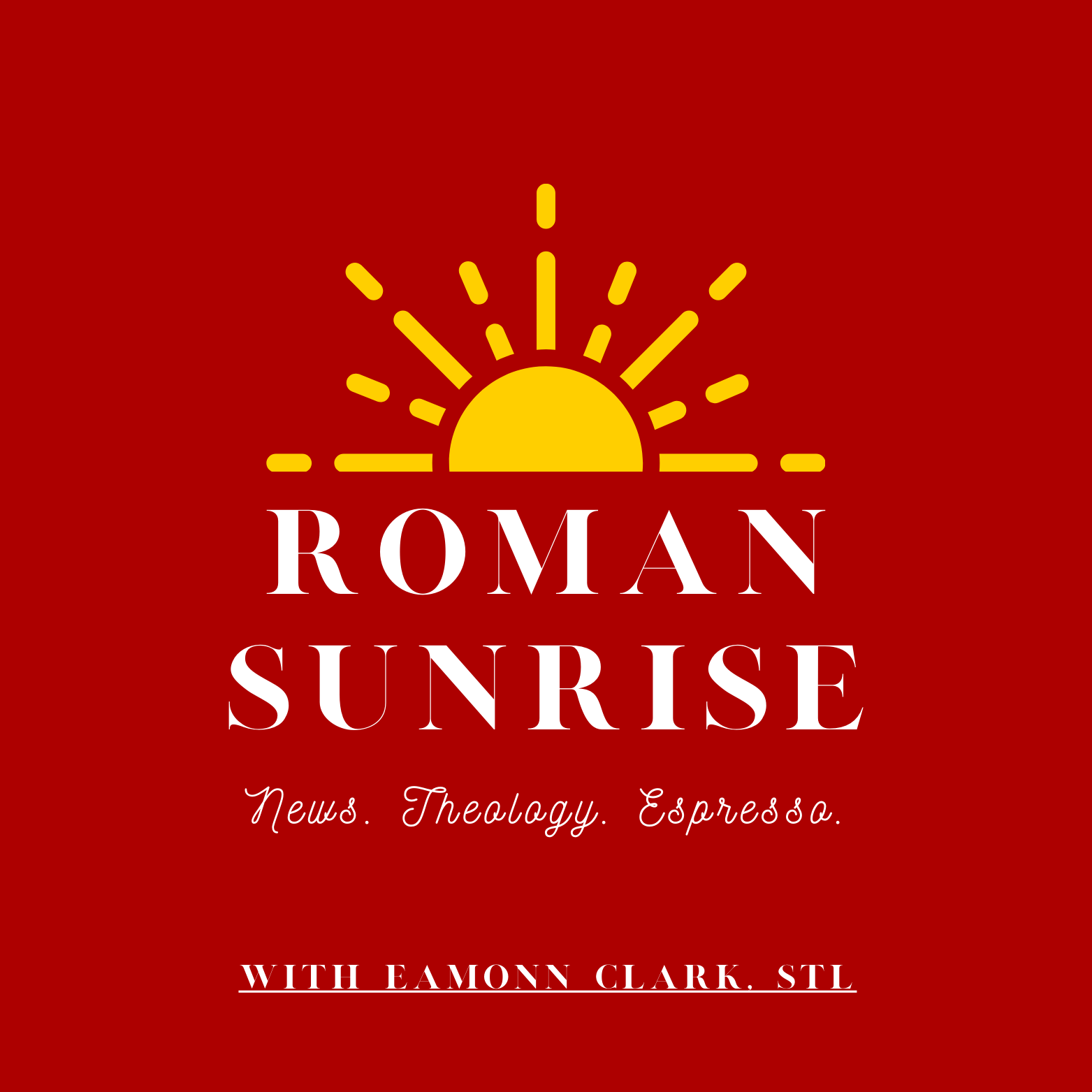 Roman Sunrise – Podcast Launch – Christian Renaissance Movement